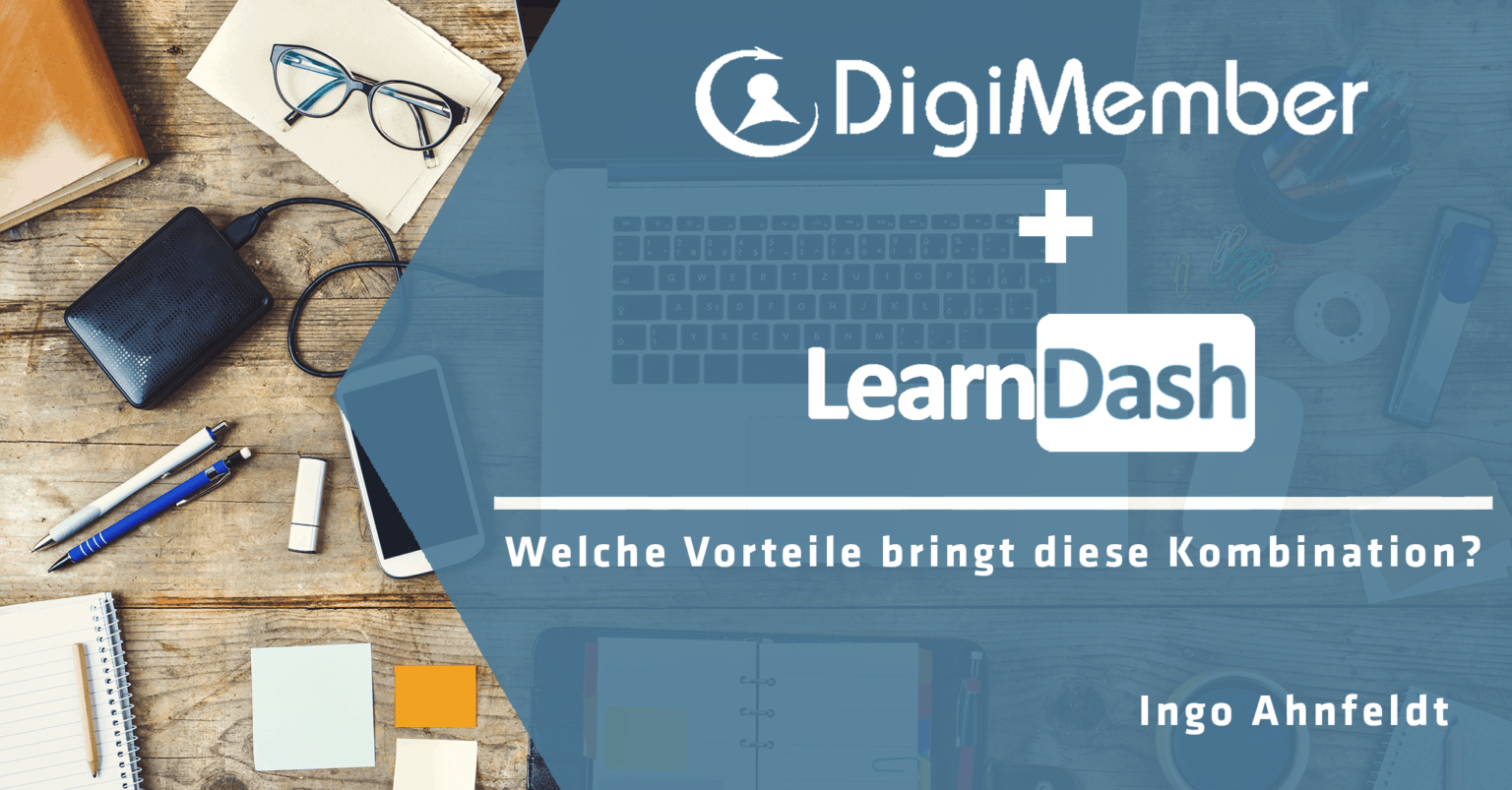 Digimember und Learndash - Welche Vorteile bringt diese Kombination ...